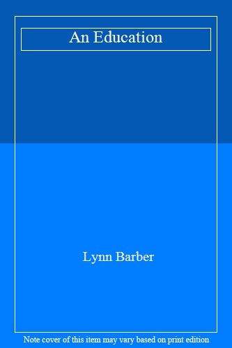 An Education By Lynn Barber. 9781408461143 | eBay