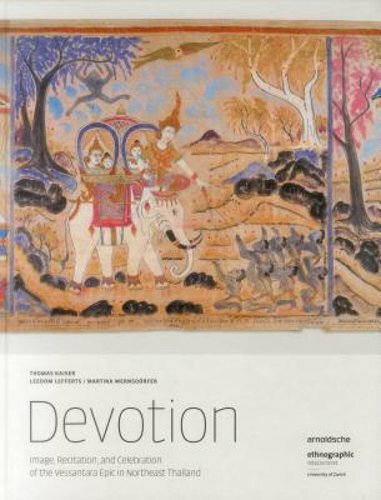 Devotion: Image, Recitation, and Celebration of the Vessantara Epic in Northeast 9783897905009| eBay