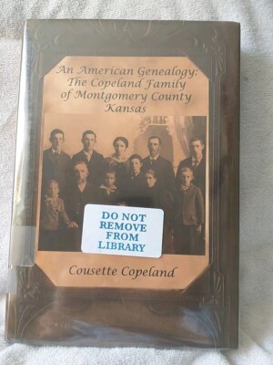 Copeland Family Montgomery County Kansas Cousette Copeland Genealogy ...