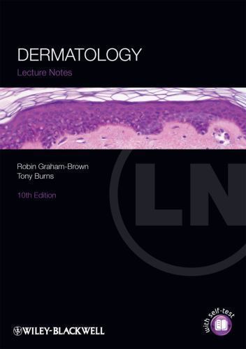Lecture Notes Ser.: Dermatology by Robin Graham-Brown and Tony Burns ...