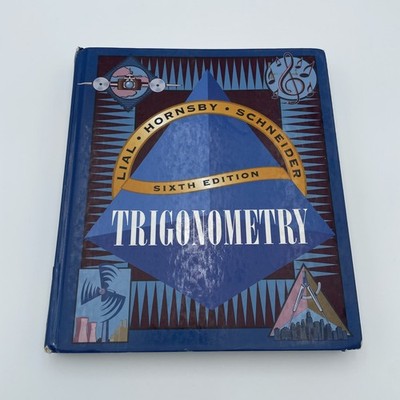 Trigonometry (6th Edition) - hardcover Lial, Margaret L.|Schneider ...