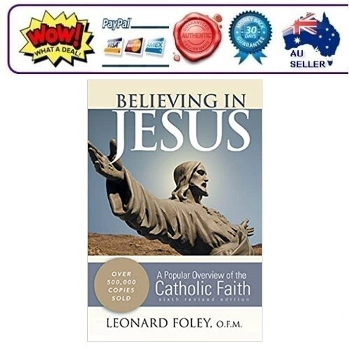 Believing in Jesus: Popular Overview of the Catholic Faith, by Leonard ...