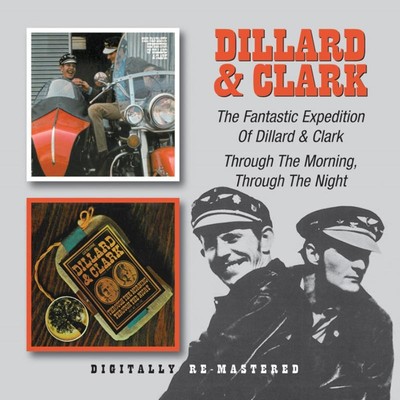 Dillard & Clark Fantastic Expedition of Dillard & Clark / Through the ...