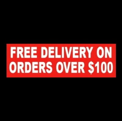 "FREE DELIVERY ON ORDERS OVER $100" business restaurant STICKER sign ...