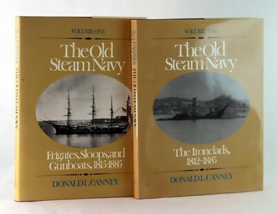 Donald Canney The Old Steam Navy Frigates Sloops and Gunboats ...