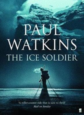The Ice Soldier By PAUL WATKINS. 9780571227433 | eBay