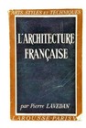 L'Architecture Française Pierre Lavedan plates and figures Paris 1944 ...