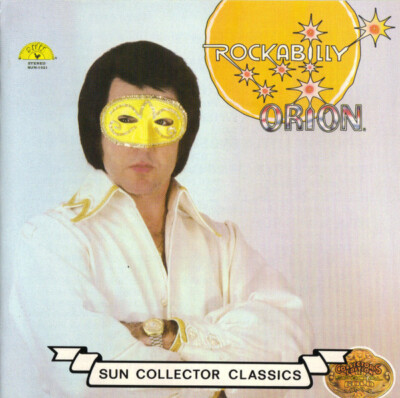 Orion: Rockabilly MUSIC AUDIO CD rock & roll pop oldies! 1996 Sun Elvis ...