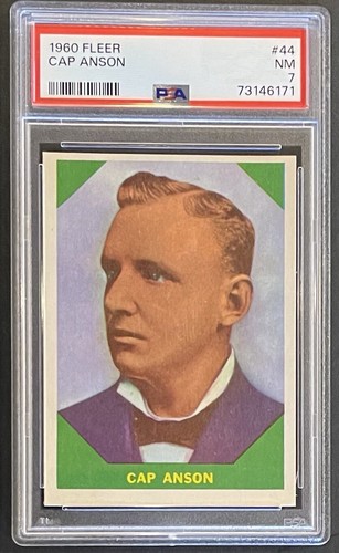 1960 Fleer #44 Cap Anson, HOF, PSA 7 | eBay