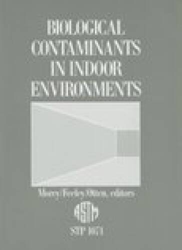 Biological Contaminants in Indoor Environments (Astm Special Technical ...
