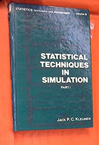 Statistical Techniques in Simulation Hardcover Jack P. C. Kleijne ...