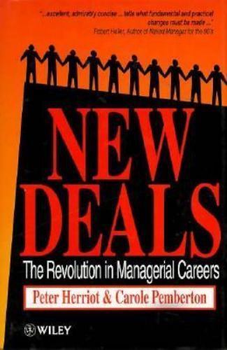 New Deals : The Revolution in Managerial Careers by Peter Herriot and ...