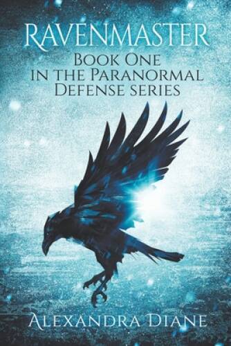 Ravenmaster: Book One in the Paranormal Defense Series - Paperback ...