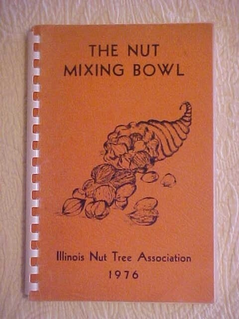 The Nut Mixing Bowl Cookbook, Illinois Nut Tree Association | eBay