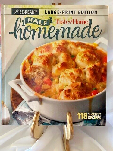"Taste of Home-Half Homemade"- EZ-READ Large-Print Edition-2018 ...