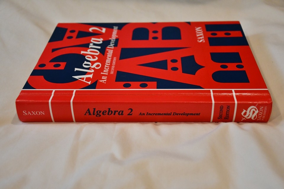 Saxon Algebra: Algebra 2 by John H. Saxon, JR. Second Edition 1998 ...