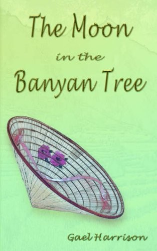 The Moon in the Banyan Tree By Gael Harrison 9781844014811| eBay