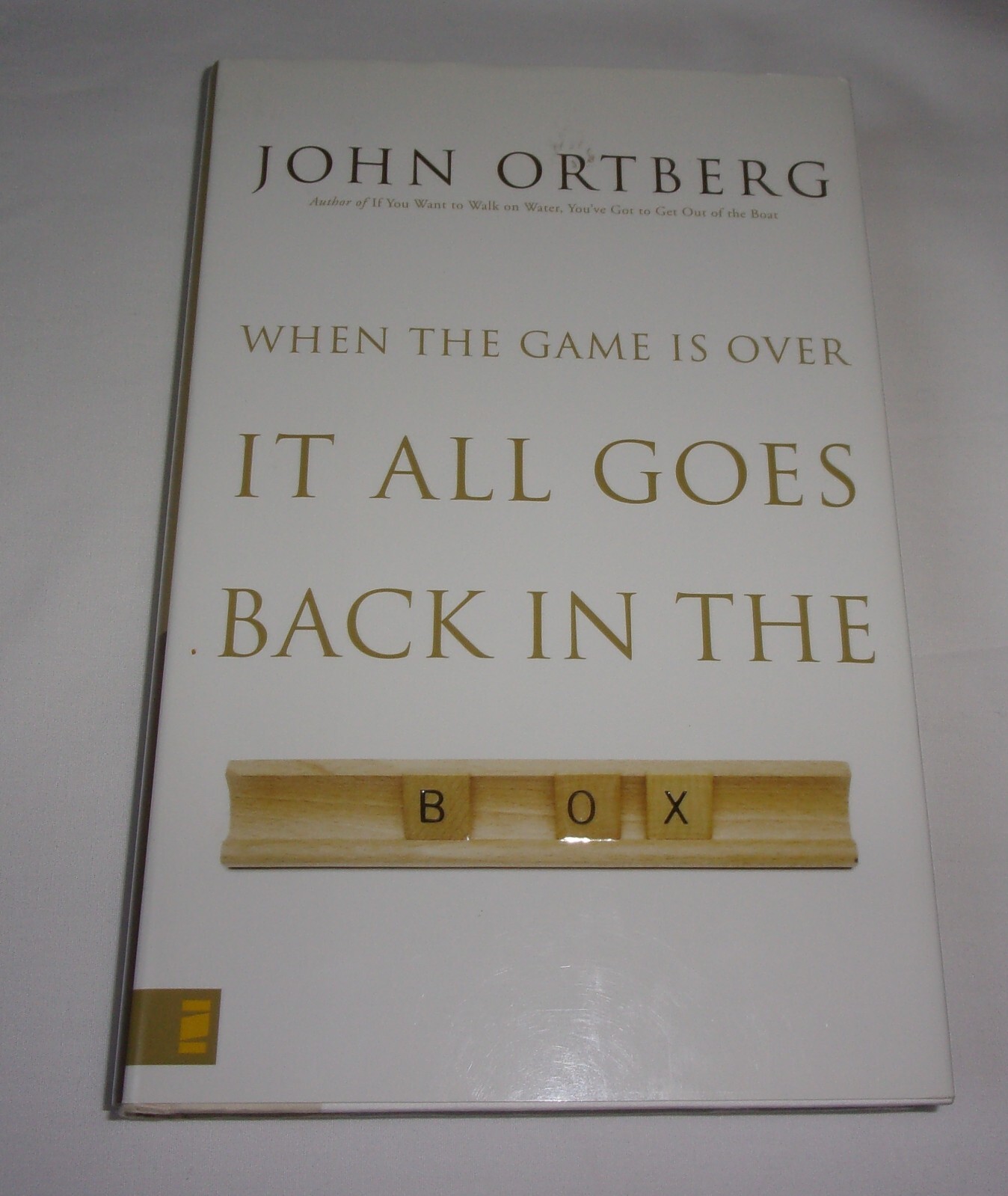 When the Game Is Over, It All Goes Back in the Box by Ortberg, John ...