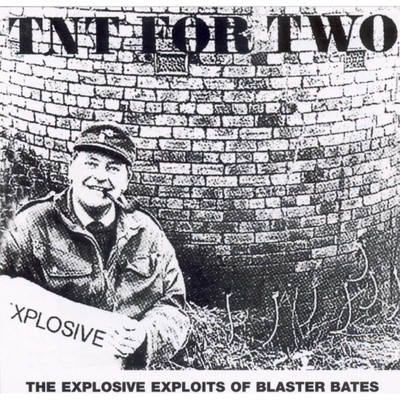 BLASTER BATES - TNT FOR TWO NEW CD 714822001724| eBay