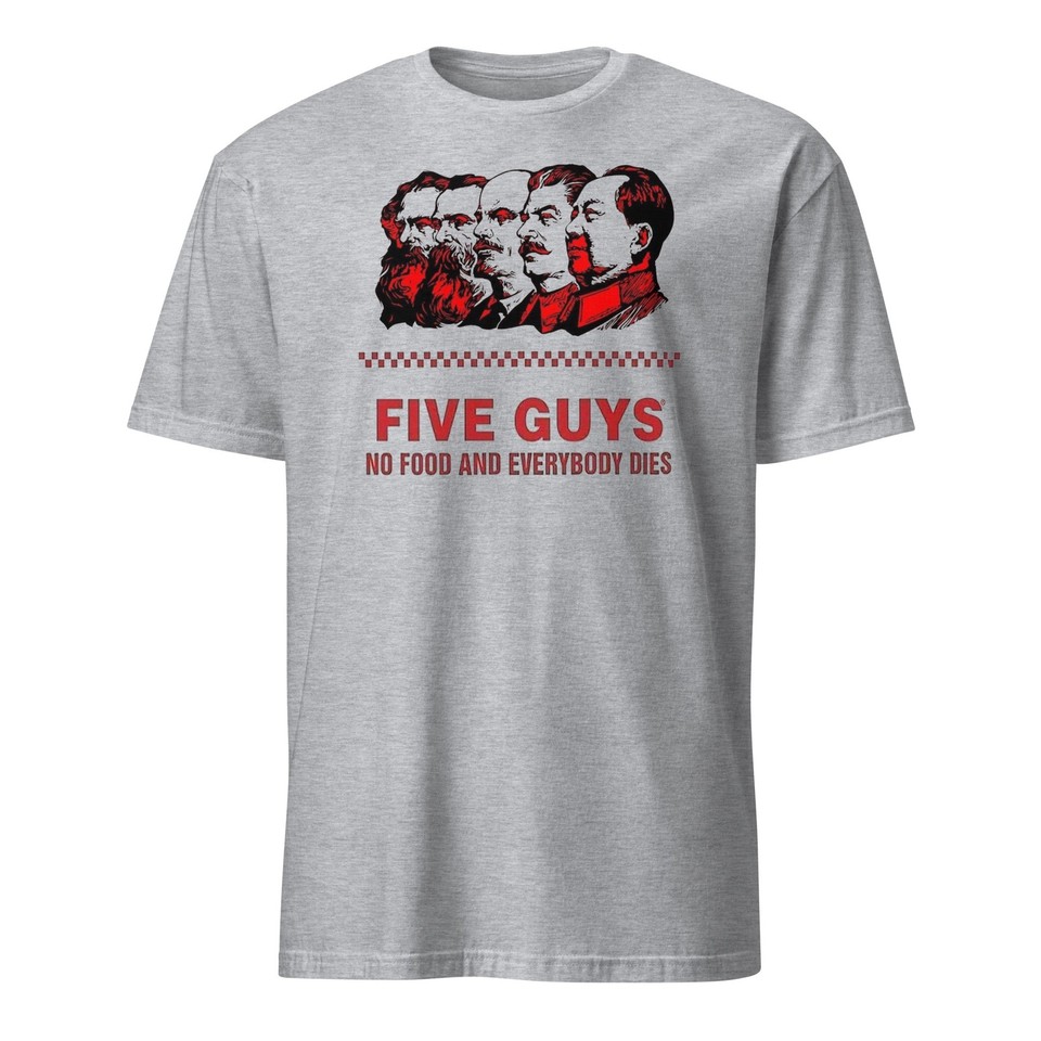 5 Guys Anti-Communist T-Shirt | Funny Political Humor Sarcastic Parody ...