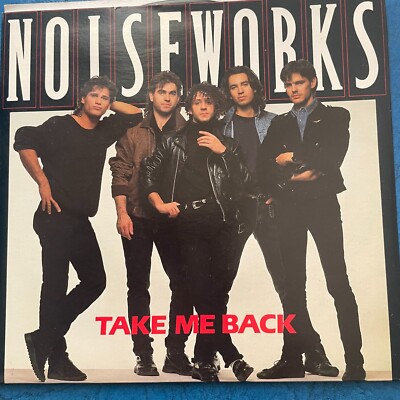 Noiseworks - Take Me Back / Don't Wait - 7 inch vinyl record single | eBay