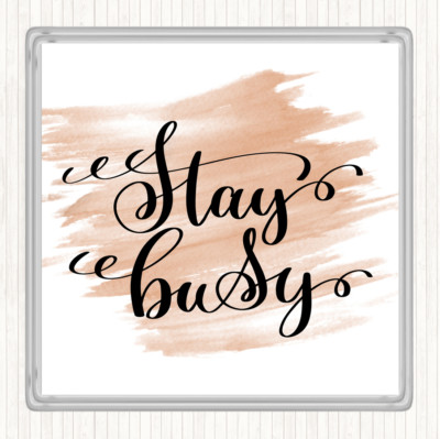 Watercolour Stay Busy Quote Drinks Mat Coaster | eBay UK