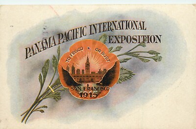 PPIE Panama Pacific International Exposition To Frisco Or Bust | eBay