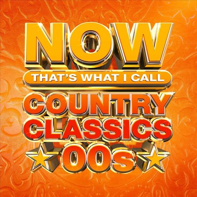 NOW COUNTRY CLASSICS: 00'S / VARIOUS | eBay