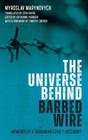 The Universe behind Barbed Wire: Memoirs of a Ukrainian Soviet ...