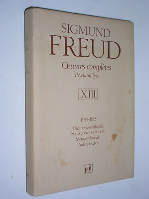 SIGMUND FREUD - OEUVRES COMPLETES, VOL. XIII 1914-1915 [ED. PUF 1988 ...