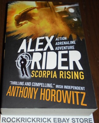 ALEX RIDER SCORPIA RISING BOOK BY ANTHONY HOROWITZ 2015 464 PAGES ...