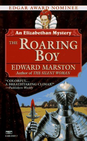 THE ROARING BOY (AN ELIZABETHAN MYSTERY) By Edward Marston **Mint Condition** 9780449224311 | eBay