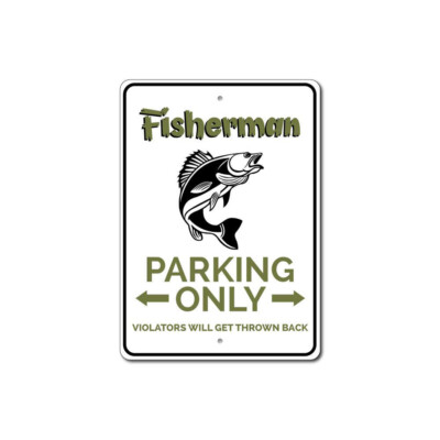 Fisherman Parking Sign, Fishing Aluminum Metal Decor Sign | eBay