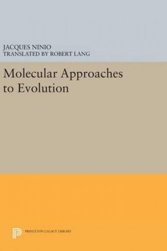 Molecular Approaches to Evolution by Jacques Ninio (Hardcover, 2016 ...