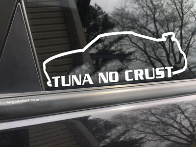 Tuna No Crust funny gtr car sticker decal | eBay
