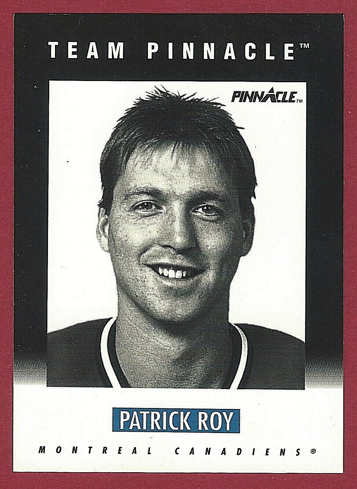 PATRICK ROY 1991-92 Pinnacle Team Pinacle Insert #B1 Montreal Canadiens ...