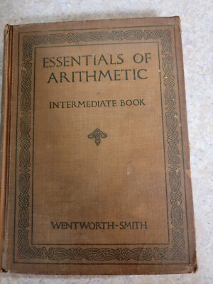 Essentials Of Arithmetic Vintage 1915 Book Intermediate Book | eBay