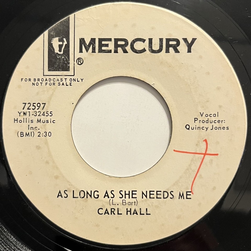 CARL HALL - Got You On My Mind / As Long As She Needs Me 45rpm Northern ...