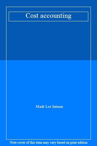 Cost accounting By Mark Lee Inman 9780434908325| eBay