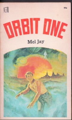 Orbit One by Mel Jay 1966 Modern Promotions Vintage Paperback Very Good ...