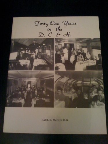FORTY-ONE YEARS IN THE D.C. & H: JULES HANSINK AND HIS By Paul R ...
