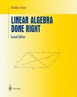 LINEAR ALGEBRA DONE RIGHT (UNDERGRADUATE TEXTS IN By Sheldon Axler ...