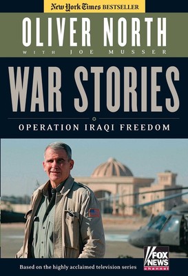 War Stories: Operation Iraqi Freedom by Oliver North (English ...