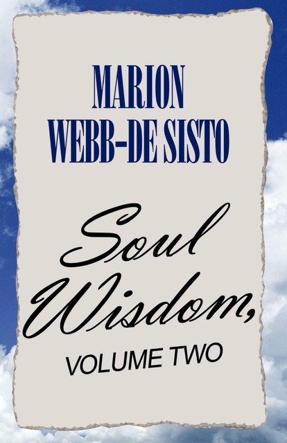 Soul Wisdom, Volume Two von Marion Webb-De Sisto (2003, Taschenbuch ...