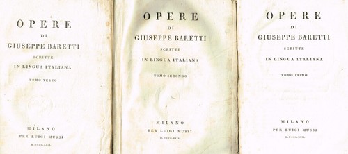 Opere di Giuseppe Baretti scritte in lingua italiana 3voll.. . Giuseppe ...
