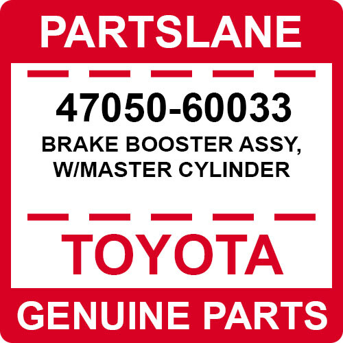 47050-60033 Toyota OEM Genuine BRAKE BOOSTER ASSY, W/MASTER CYLINDER | eBay