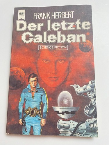 Der letzte Caleban Frank Herbert Science Fiction Roman TB K333-9 ...