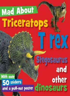 Triceratops T Rex Stegosaurus and Other Dinosaurs (Mad About) By | eBay