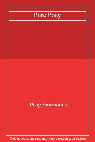 Pure Posy By Posy Simmonds. 9780224024853 | eBay