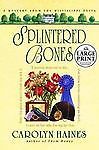 Splintered Bones by Carolyn Haines (2003, Hardcover) for sale online | eBay